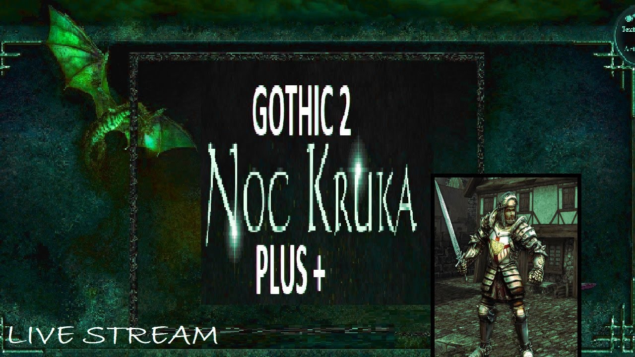 Gothic 2 Noc Kruka Plus (Mod; Noc Kruka Plus) #3 🌐Bezimienny W Akcji! Moc Gothiczka!🌐 - YouTube