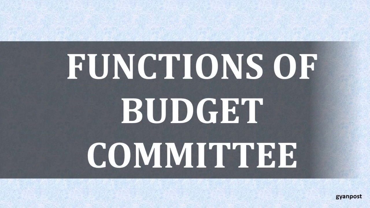 FUNCTIONS OF BUDGET COMMITTEE YouTube functions-of-budget-committee-youtube