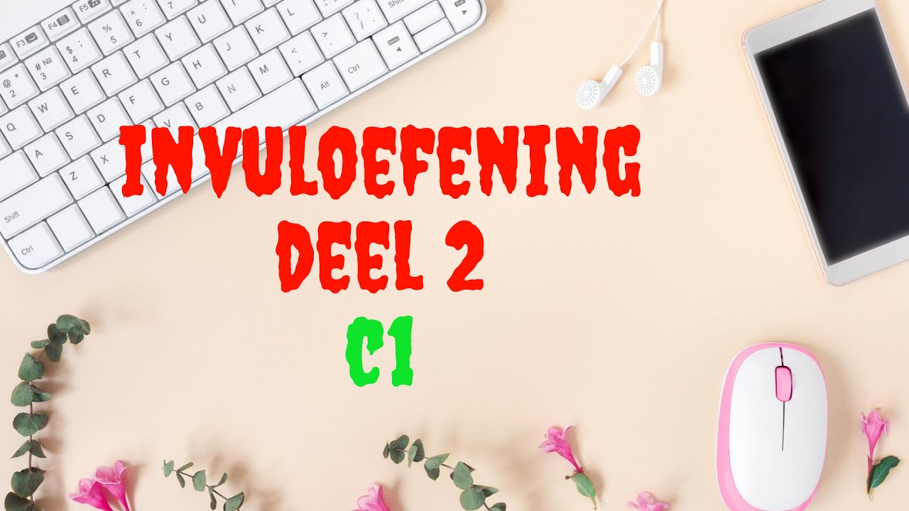 Invuloefening C1 (deel 2) - YouTube