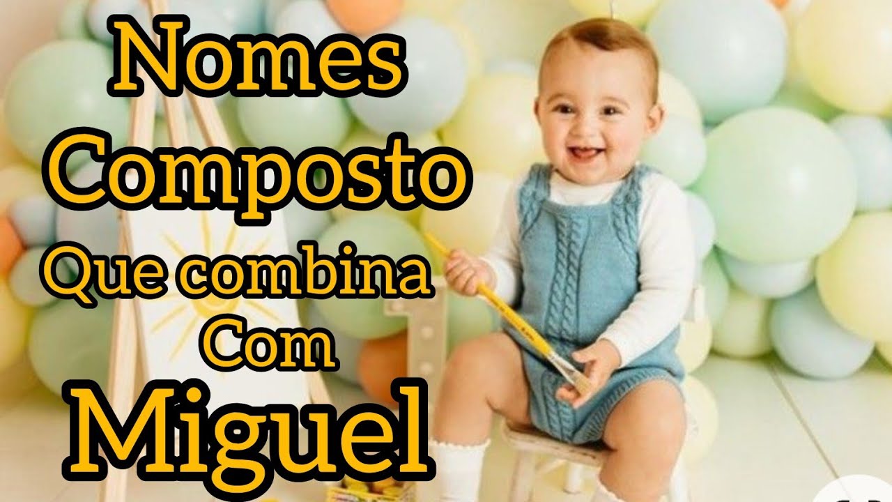 Nome Composto Com Miguel - FDPLEARN