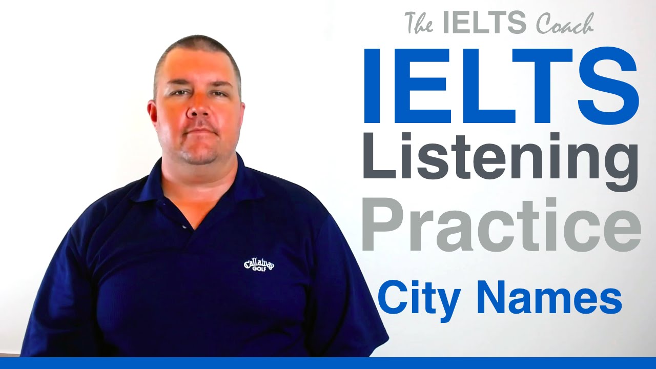 IELTS Listening Practice Spelling Test City Names Coach ielts-listening-practice-spelling-test-city-names-coach