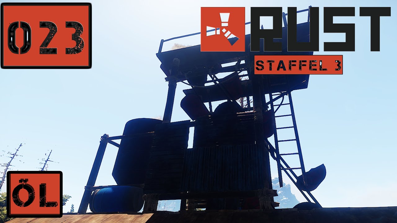 RUST [S3|023] - ÖL Let's Play Rust German Gameplay - YouTube