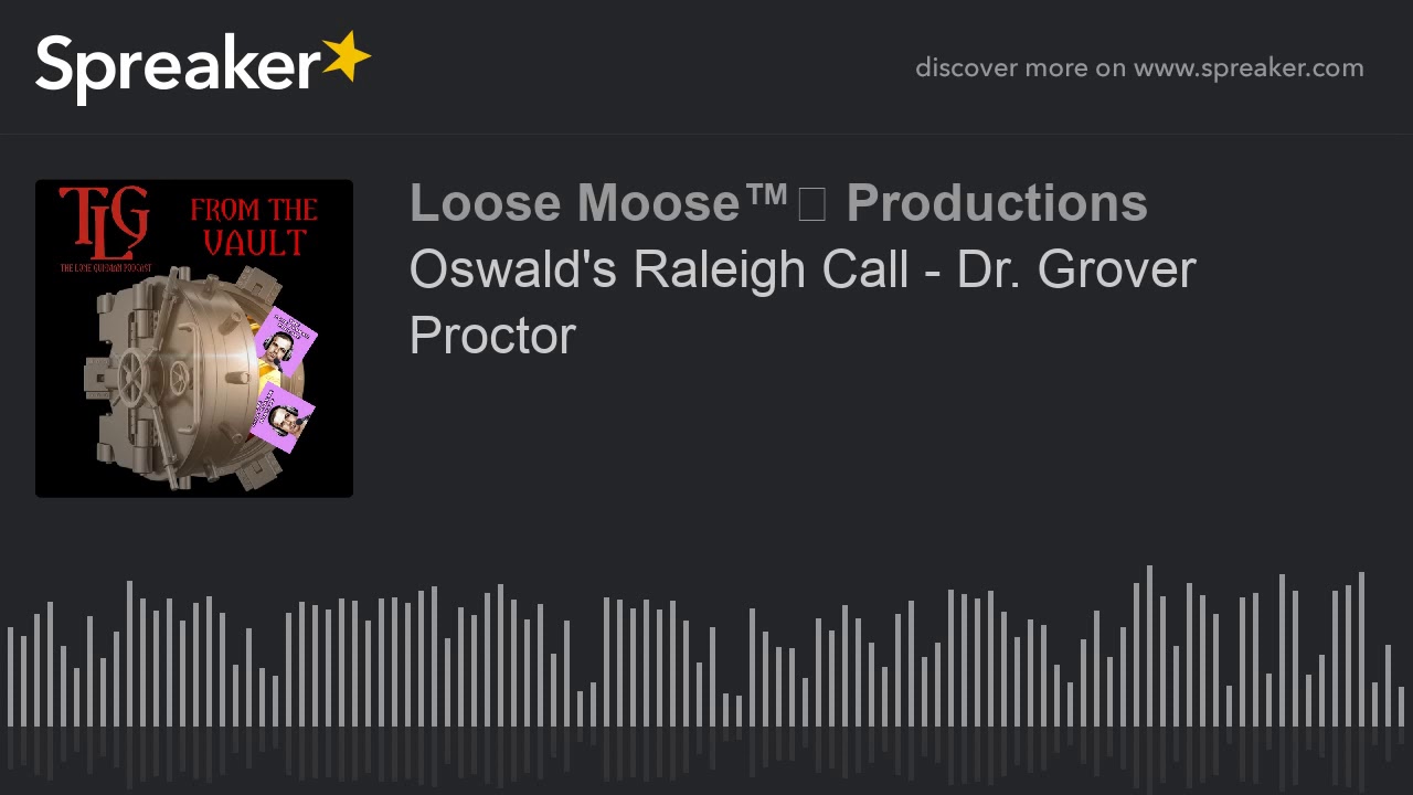 Oswald's Raleigh Call - Dr. Grover Proctor - YouTube