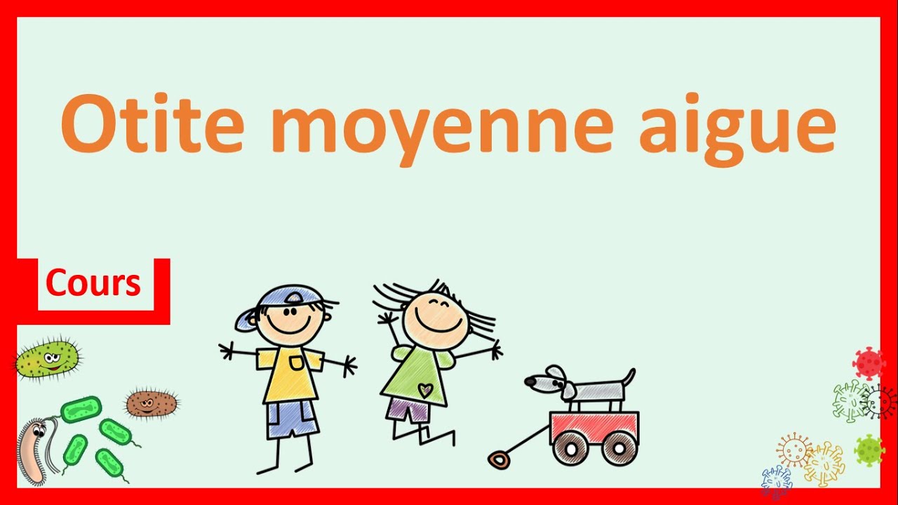 C'est quoi "Otite Moyenne Aiguë" 👂 ? et comment la soigner 💊 💉 ...