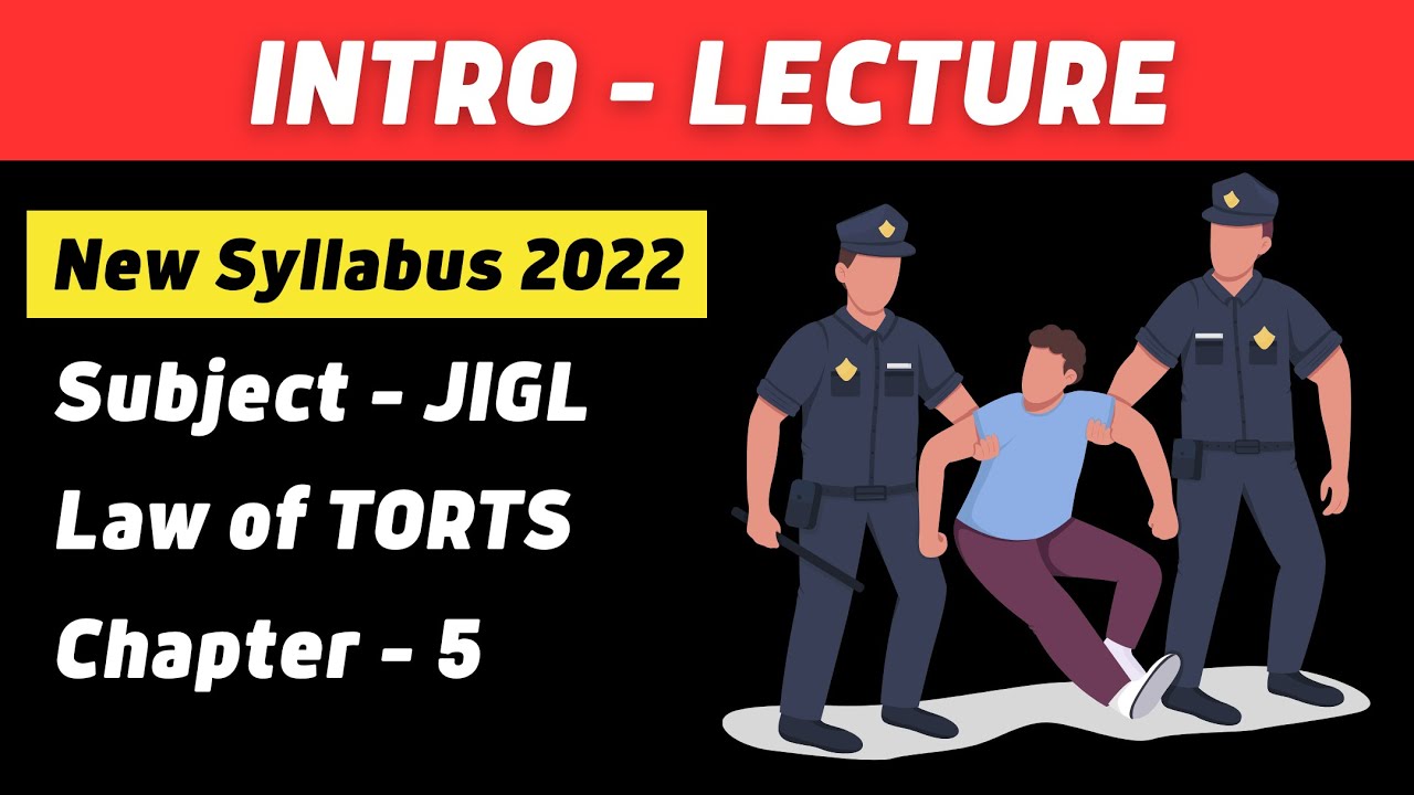 JIGL Chapter 5 | Law of TORTS | Intro Video | New Syllabus 2023 - YouTube