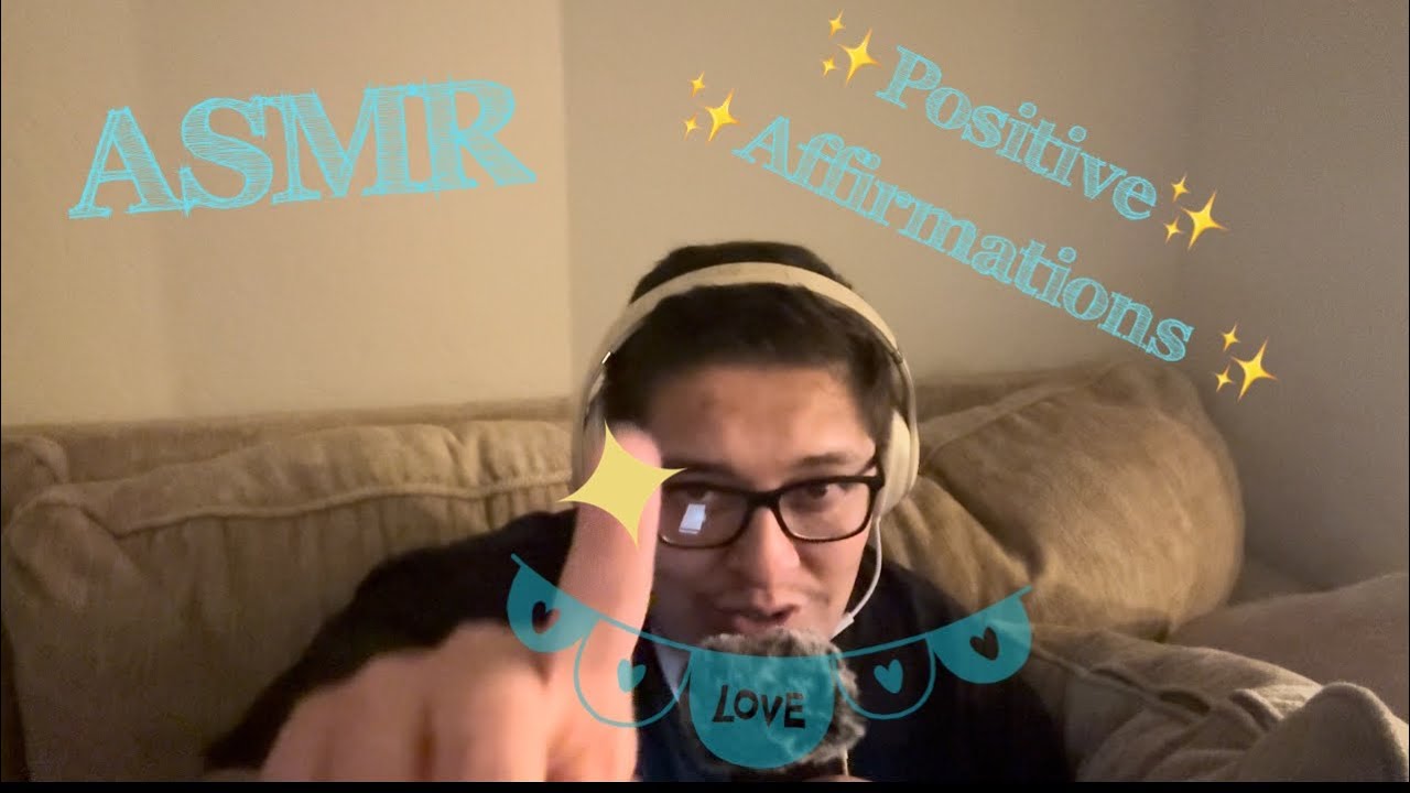 {ASMR} Positive Affirmations: Soft spoken positivity to help you relax ...