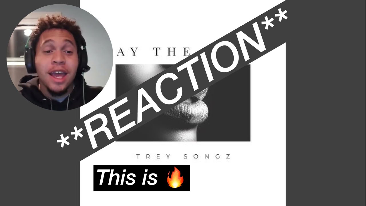 Trey Songz - Say The Word *REACTION* (NO CAP TREY KILLED THIS ONE‼️🔥🔥 ...