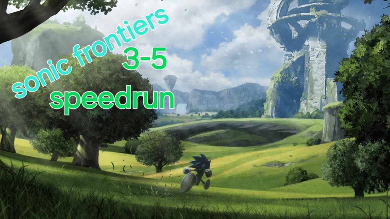 sonic frontiers 3-5 speedrun - YouTube