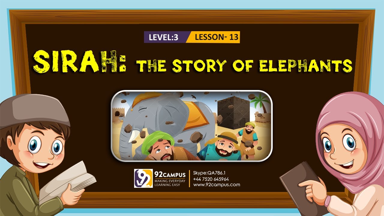 The Story of Elephants || Basic Islamic Course For Kids || #92Campus ...