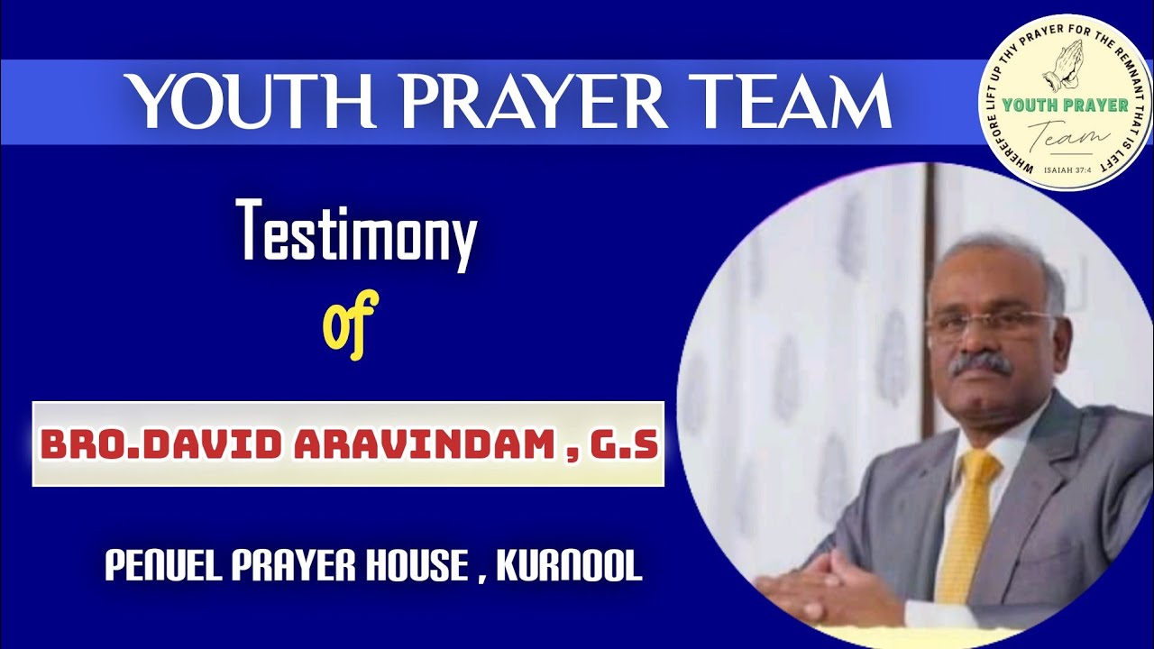 TESTIMONY OF BRO.DAVID ARAVINDAM , GOD SERVANT || PENUEL PRAYER HOUSE ...