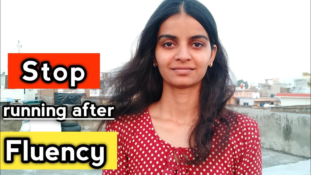 Stop running after fluency ! - YouTube