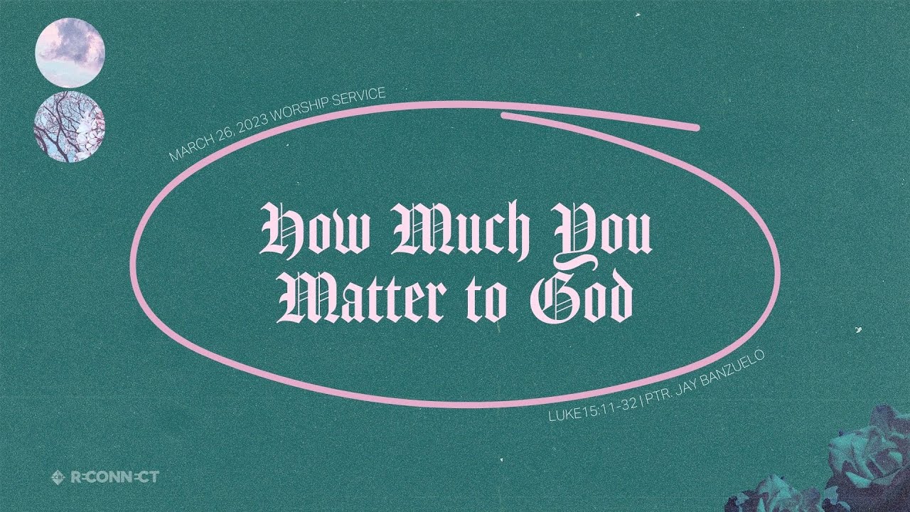 CCBC Online | How Much Do You Matter to God - YouTube