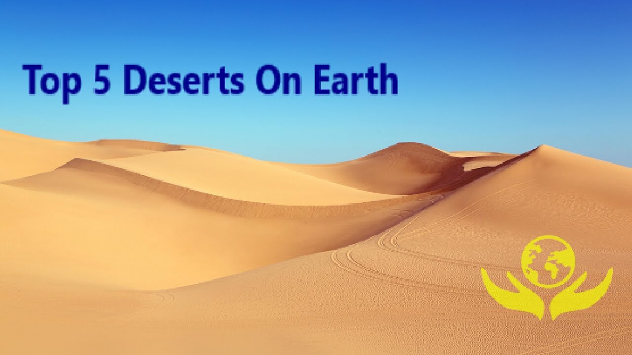 Top 5 deserts on Earth#2020 - YouTube