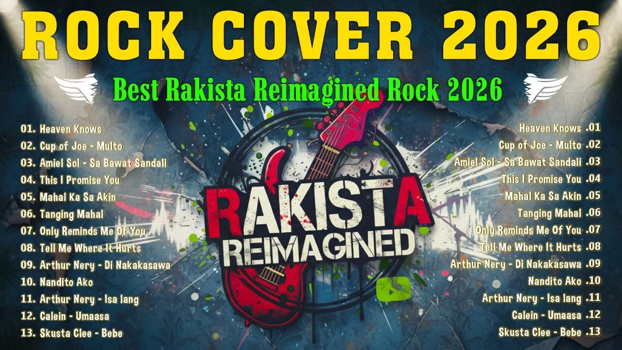 Best Rakista Reimagined💫 OPM Rock Cover Non-Stop Playlist 2026 | Best ...