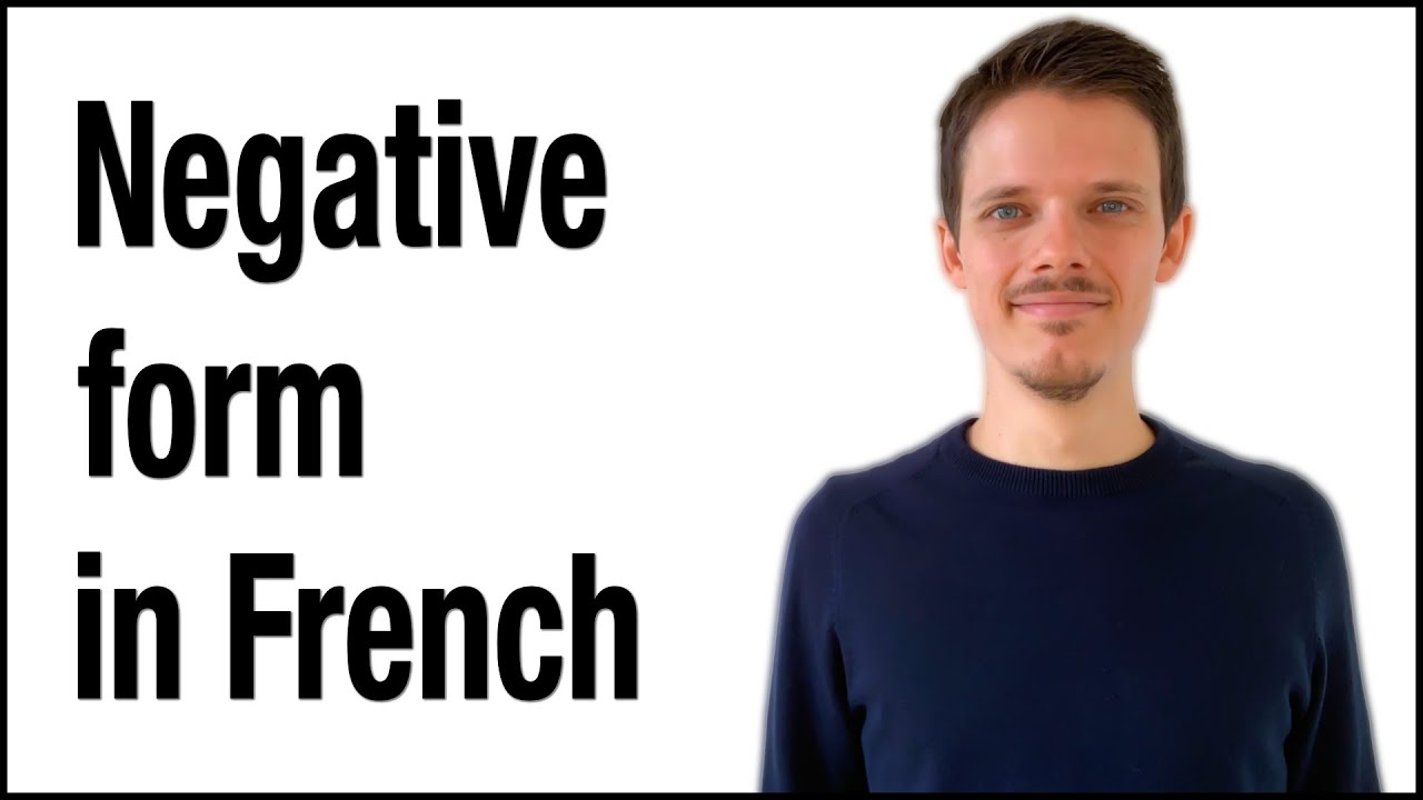 Negative form in French - YouTube