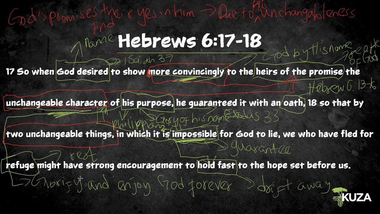 Soma - Hebrews 6:17-18 - Due to His unchangeableness, God's promises ...