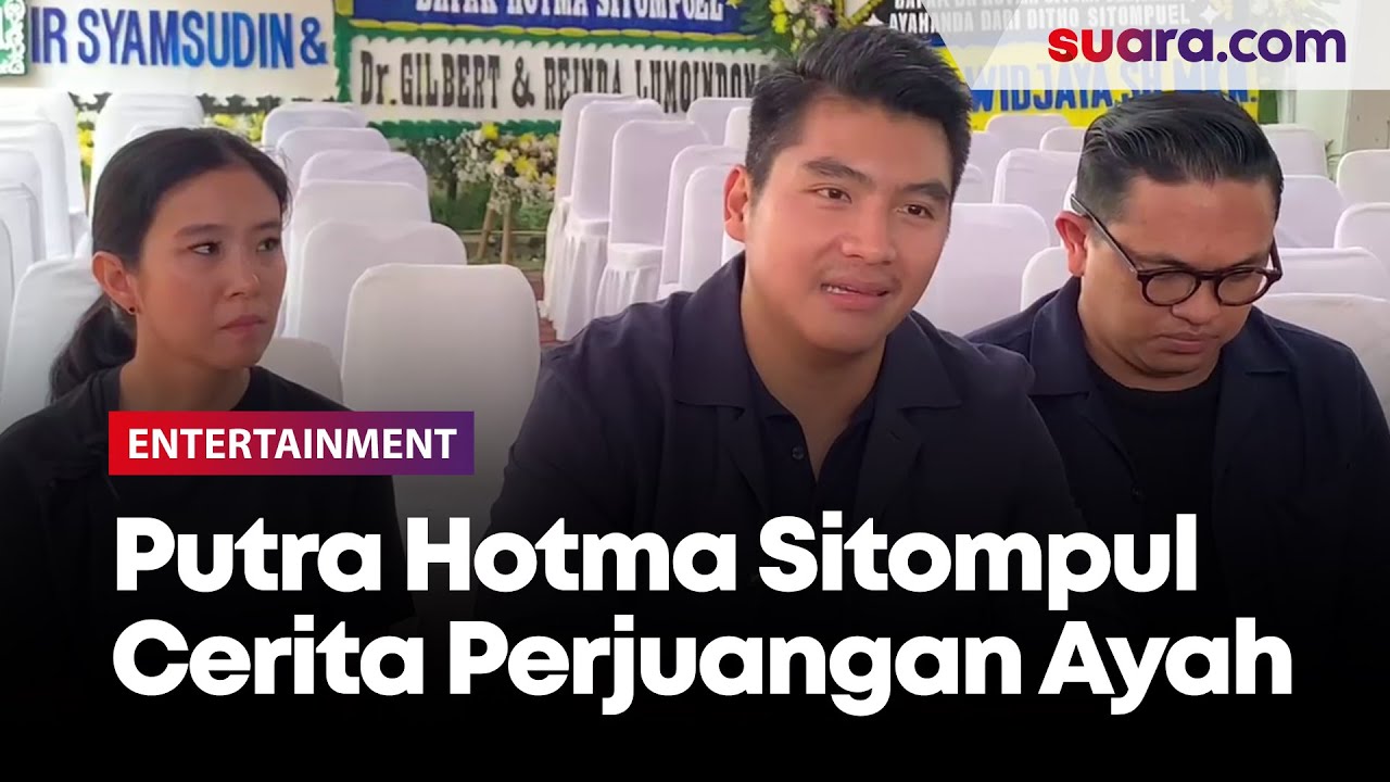 Cerita Putra Hotma Sitompul Tentang Perjuangan Ayahnya Lawan Sakit ...