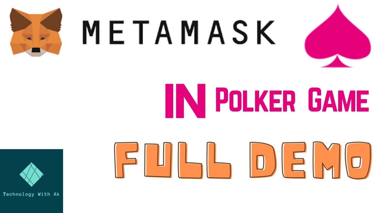 How to use Metamask in Polker Game || full Demo || Technology With Ak ...
