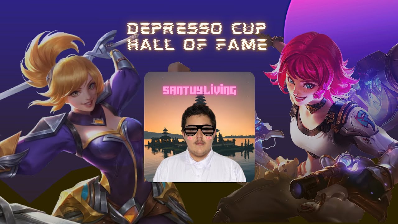 Hall Of Fame Depresso Cup (Tournament MLBB) - YouTube