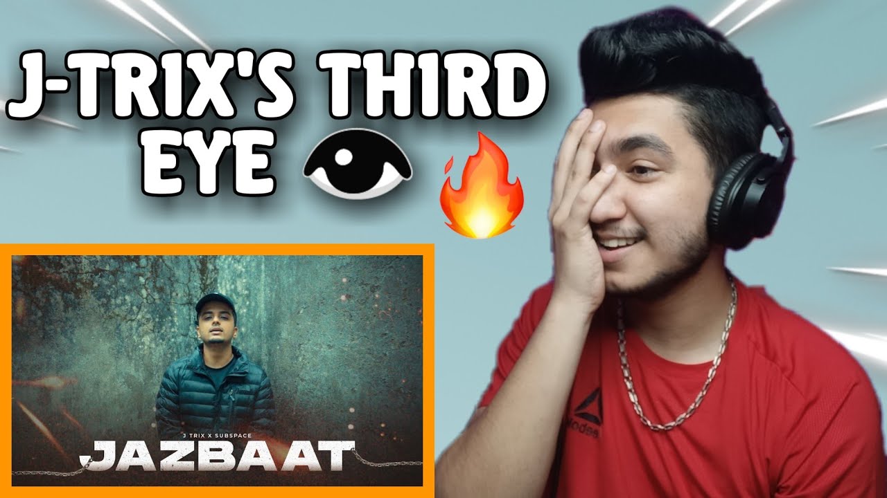 Jazbaat - J Trix X SubSpace (Official Music Video) | REACTION ...