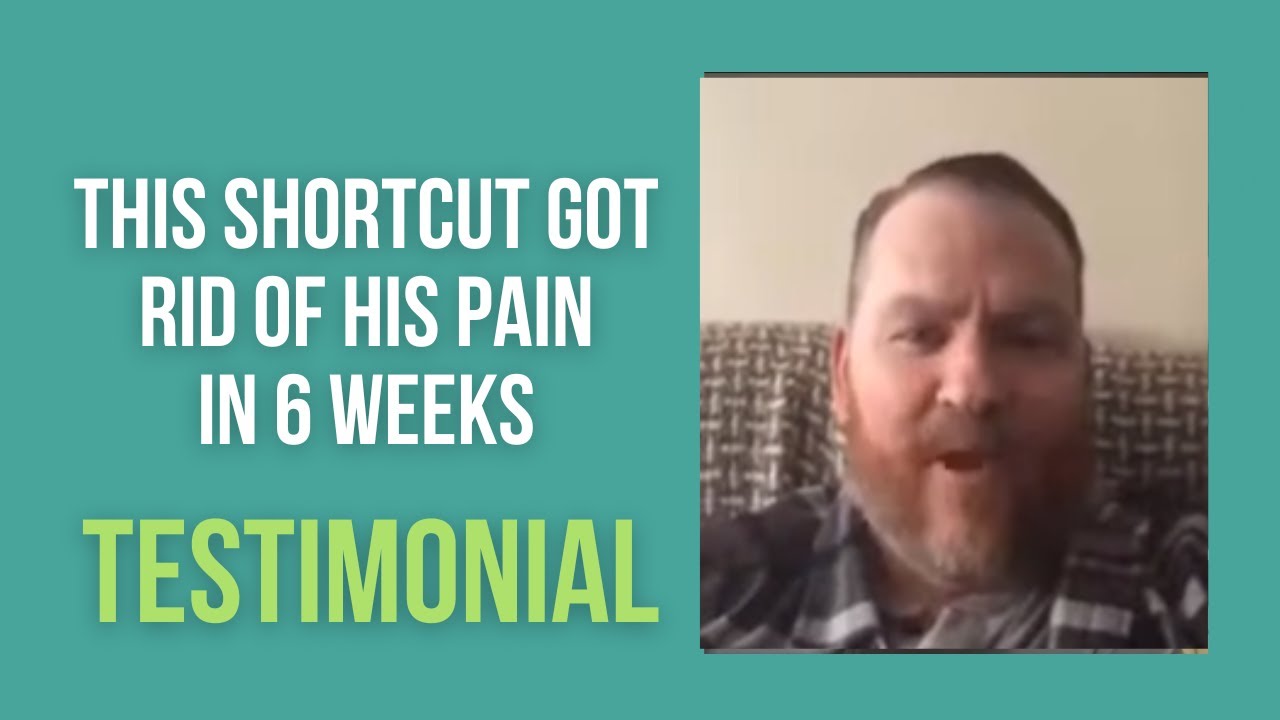 This Shortcut Got Rid of His Pain in 6 Weeks - YouTube