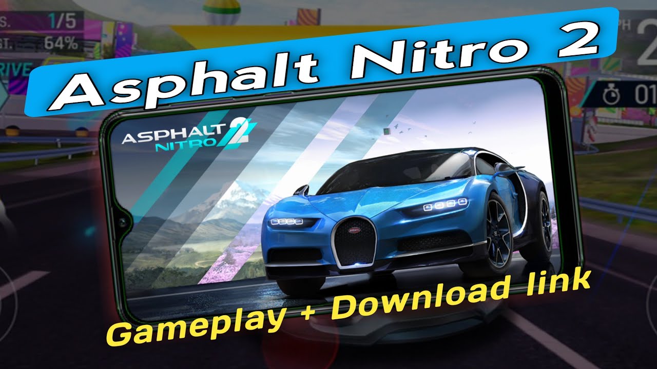 Asphalt nitro 2 android BETA gameplay | With download link | Asphalt ...