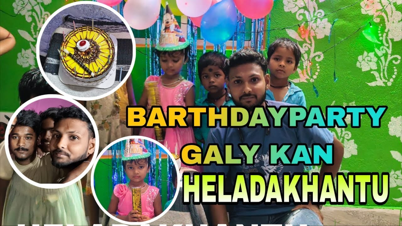 BARTHDAYPARTY GALY 🥰 ||KAN HELA DAKHANTU 😀 PINKURAJAVLOG || - YouTube