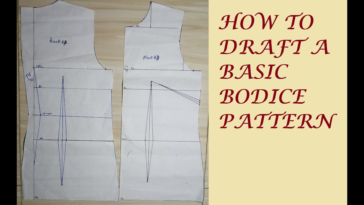 HOW TO DRAFT A BASIC BODICE PATTERN - YouTube