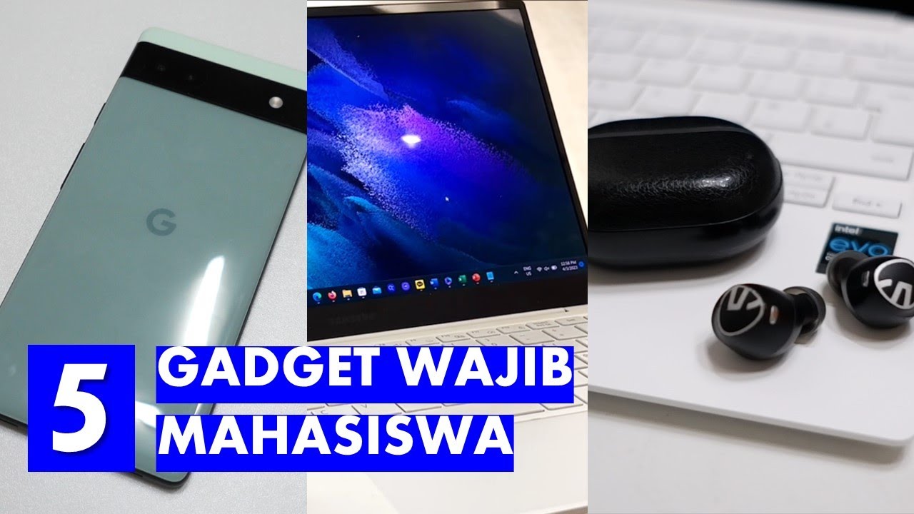 Persiapkan 5 Gadget Penting ini Sebelum Jadi Mahasiswa! - YouTube