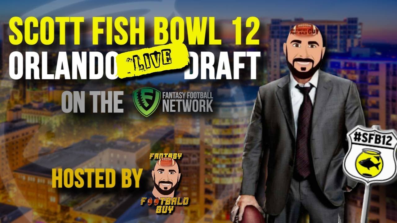 LIVE! Scott Fish Bowl 12 Draft - Orlando - Hosted by Fantasy Footbald ...