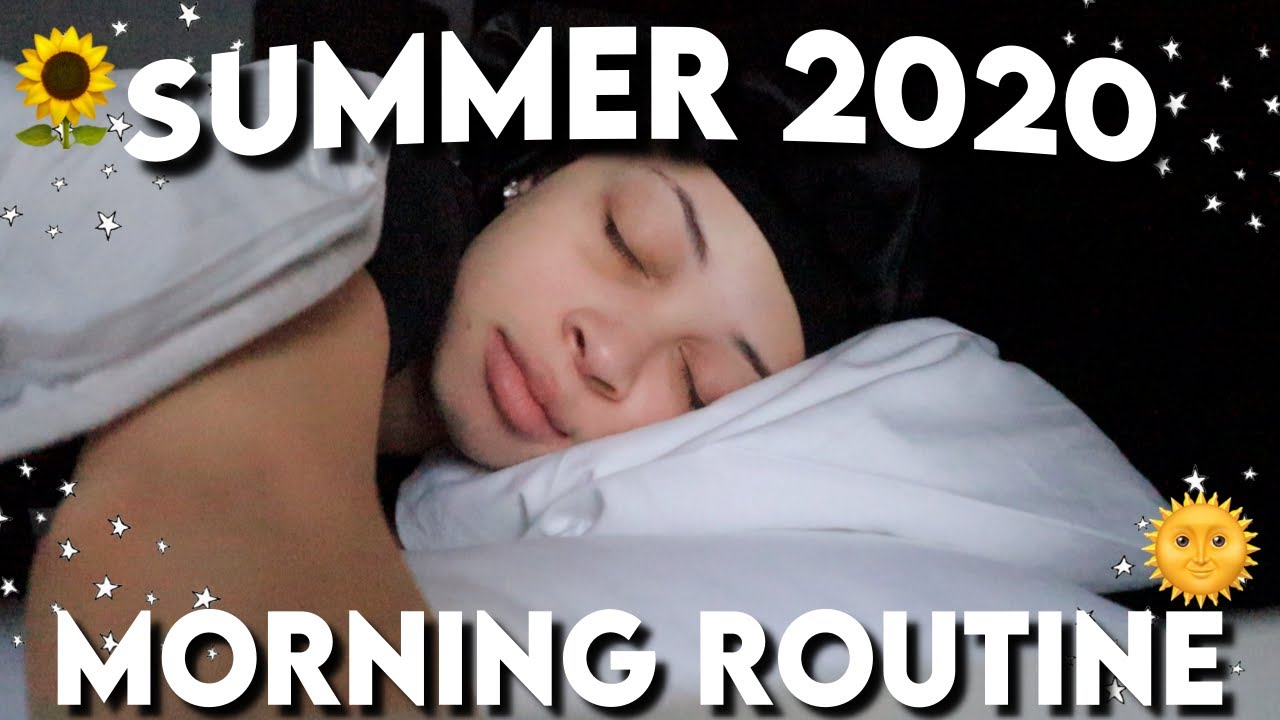 My SUMMER 2020 MORNING ROUTINE | aliyah simone - YouTube