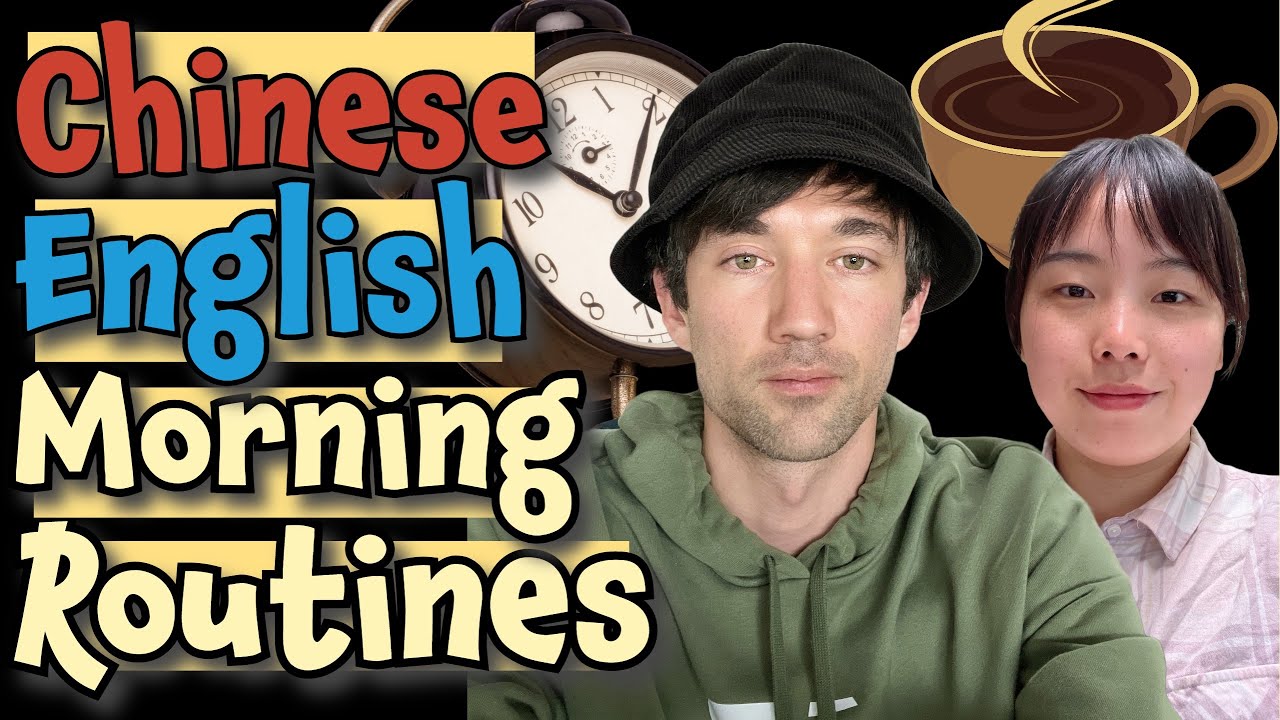 Elaine | Chinese and English Morning Routines Chat - YouTube
