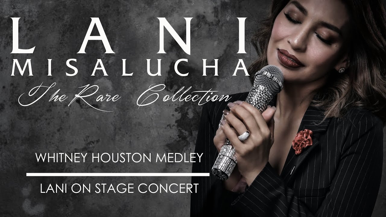 LANI MISALUCHA | WHITNEY HOUSTON MEDLEY - LANI ON STAGE CONCERT - YouTube