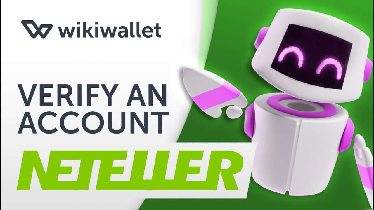 NETELLER 2021 How to verify a NETELLER account? - YouTube