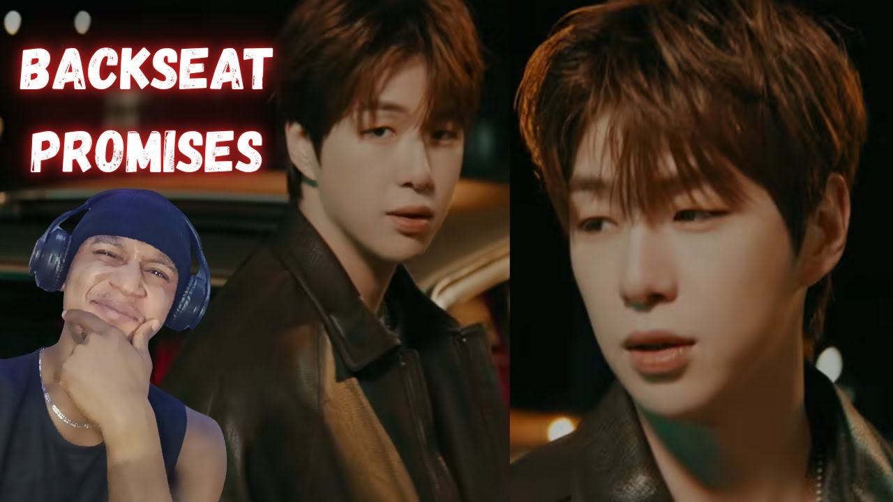 KANGDANIEL 강다니엘 - Backseat Promises (REACTION VIDEO) - YouTube