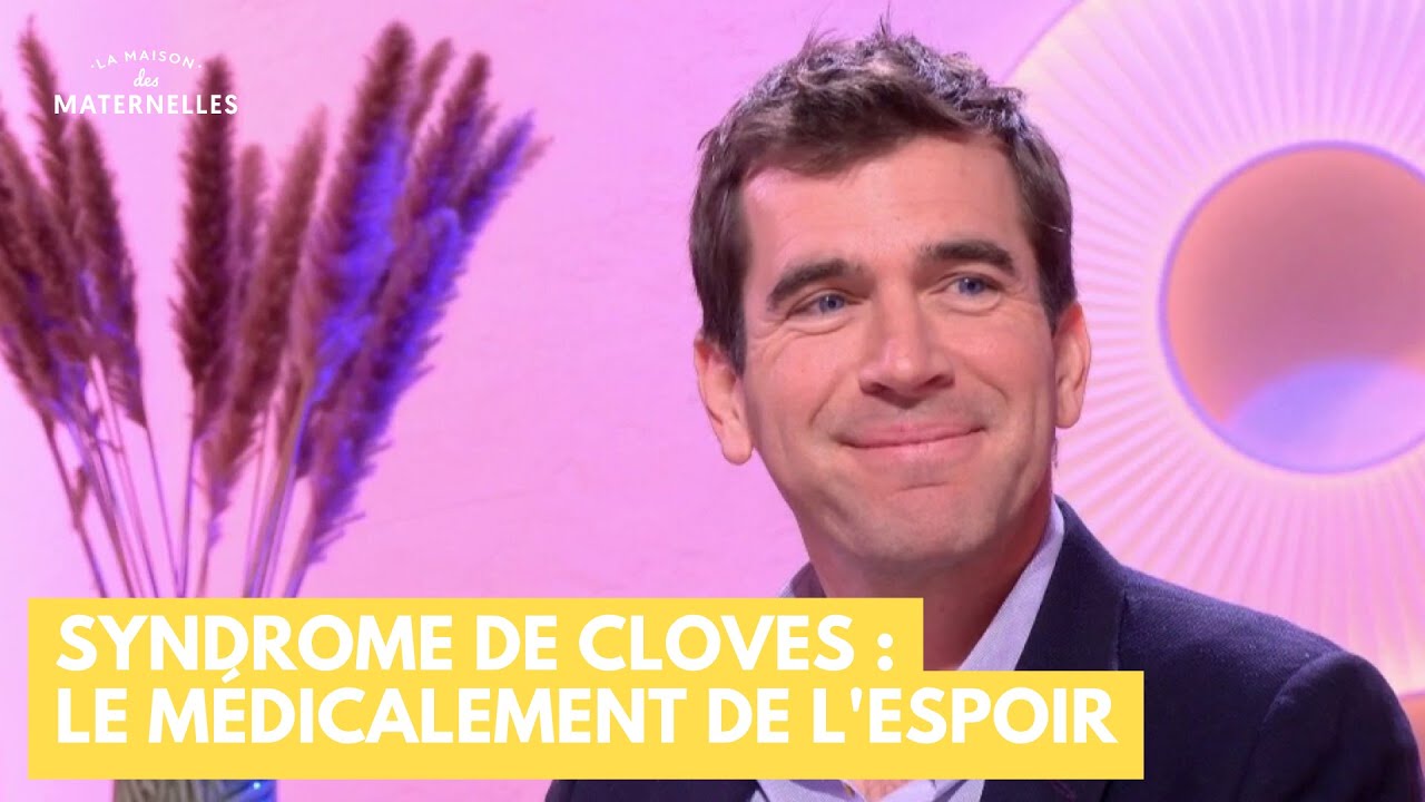 Syndrome de Cloves : le médicalement de l'espoir - La Maison des ...