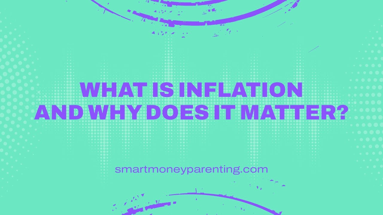 Inflation 101: What Does Inflation Mean and How to Explain It to Your ...