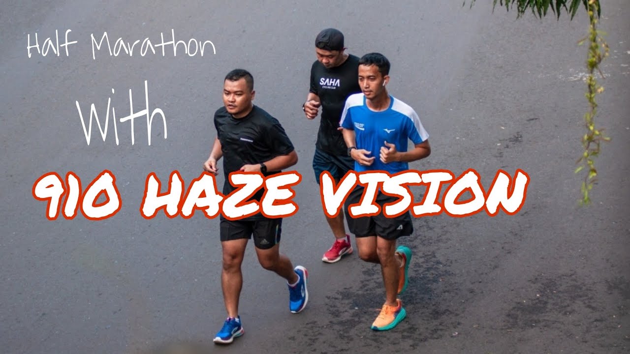 First Impression 910 Haze Vision For Half Marathon | Virgin Half ...