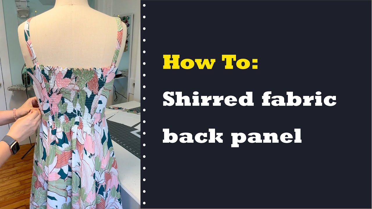 How to create a shirred or smocked back panel in a dress - YouTube