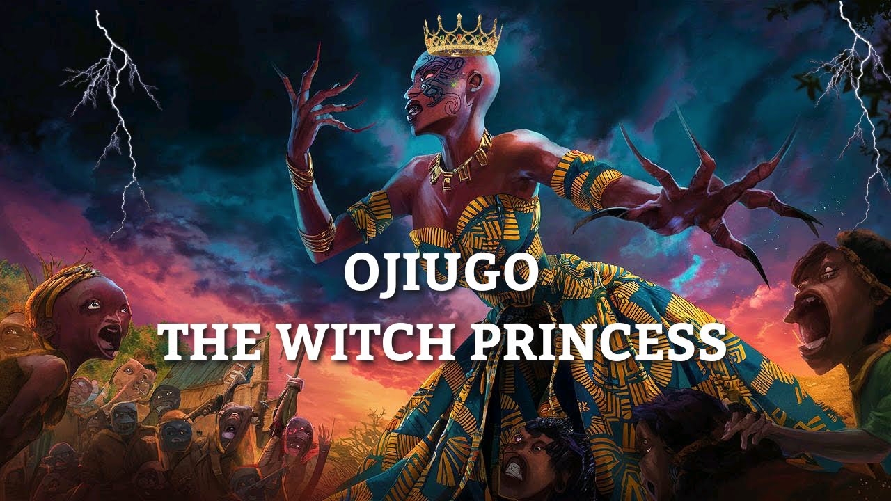Ojiugo the witch princess + African stories | Tales by moonlight ...