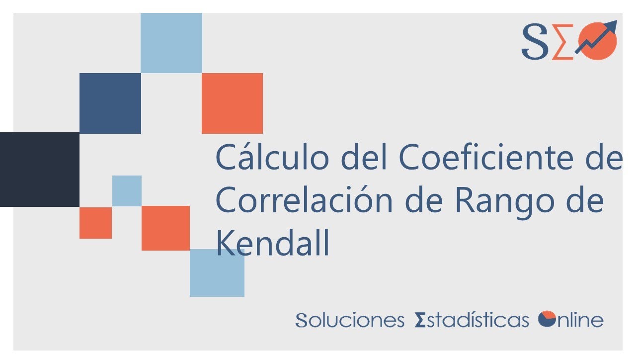 19 | Cálculo del Coeficiente de Correlación de Rango de Kendall Parte I ...