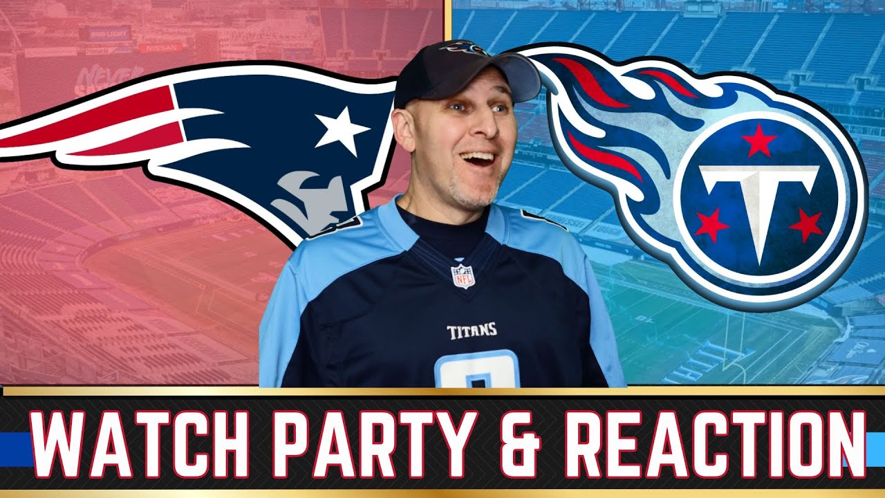 New England Patriots vs Tennessee Titans Live Streaming Watch Party ...