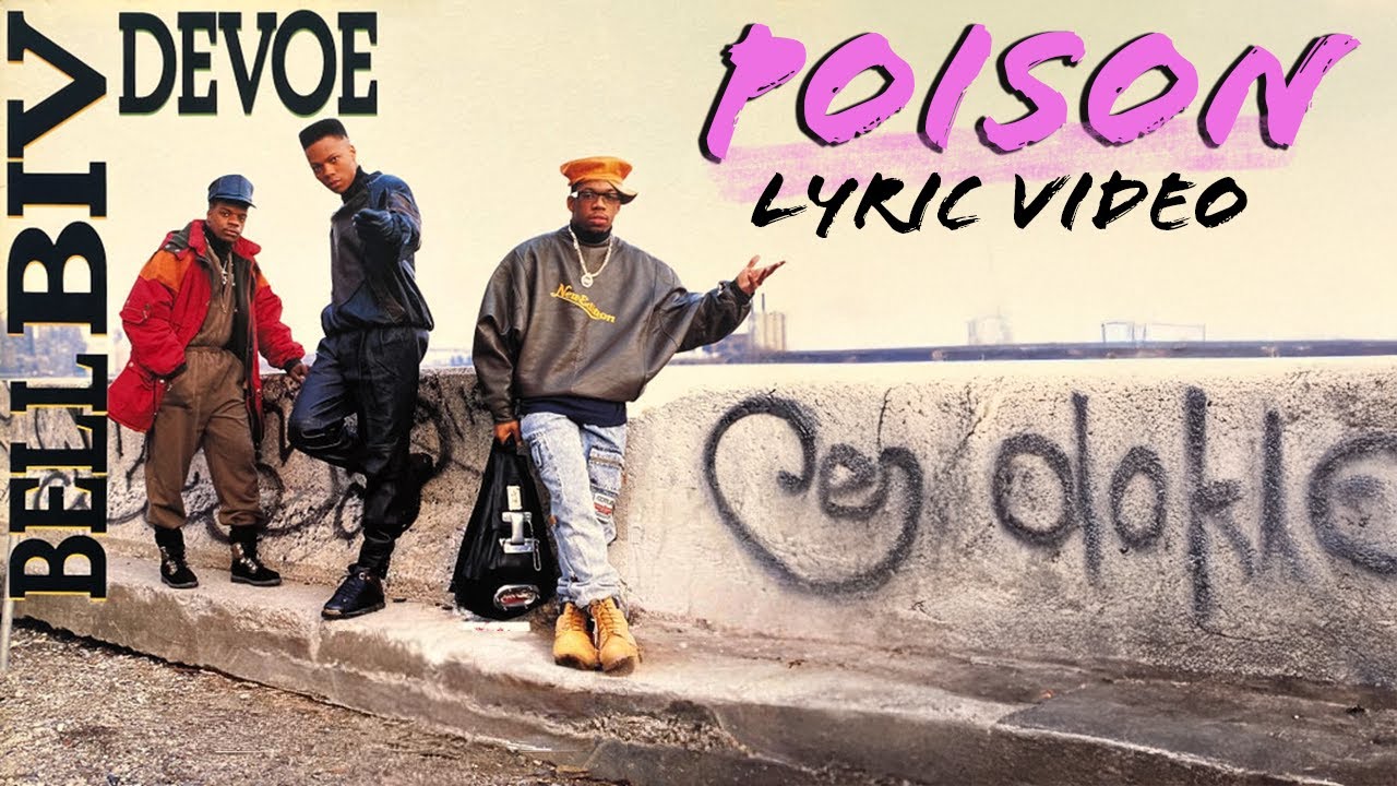 Poison - Bel Biv Devoe (lyric video) HD - YouTube