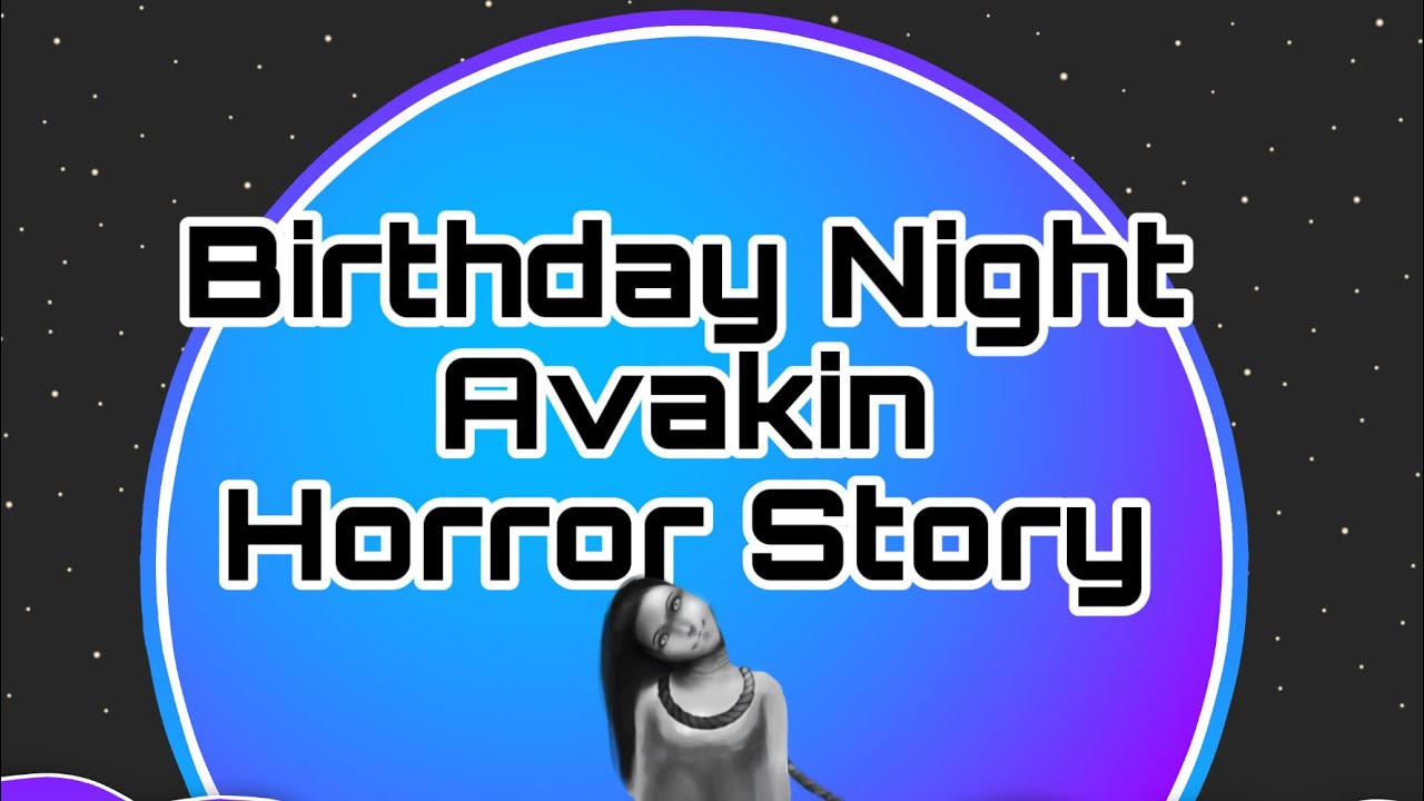 Birthday Night-Horror Movie-Avakin Life - YouTube