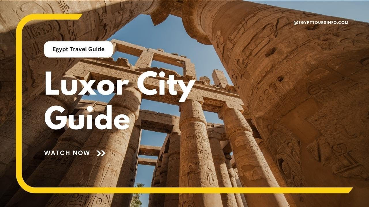 Luxor: A short Guide to Explore Luxor - YouTube