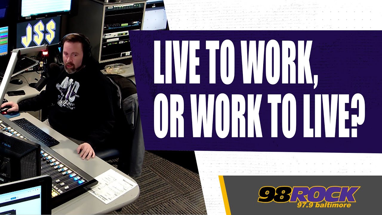Living to Work vs. Working to Live - YouTube