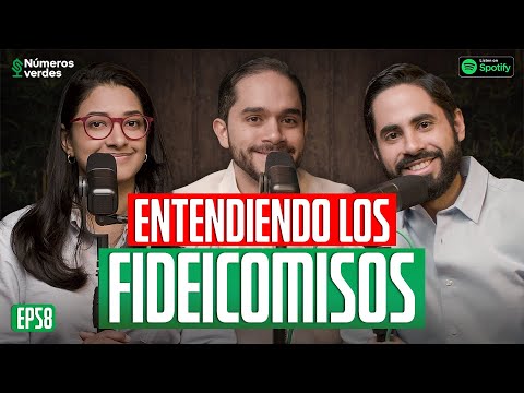 EP 58 | ¿Para qué sirve un fideicomiso? Ft. Cristian Vasquez- Números Verdes