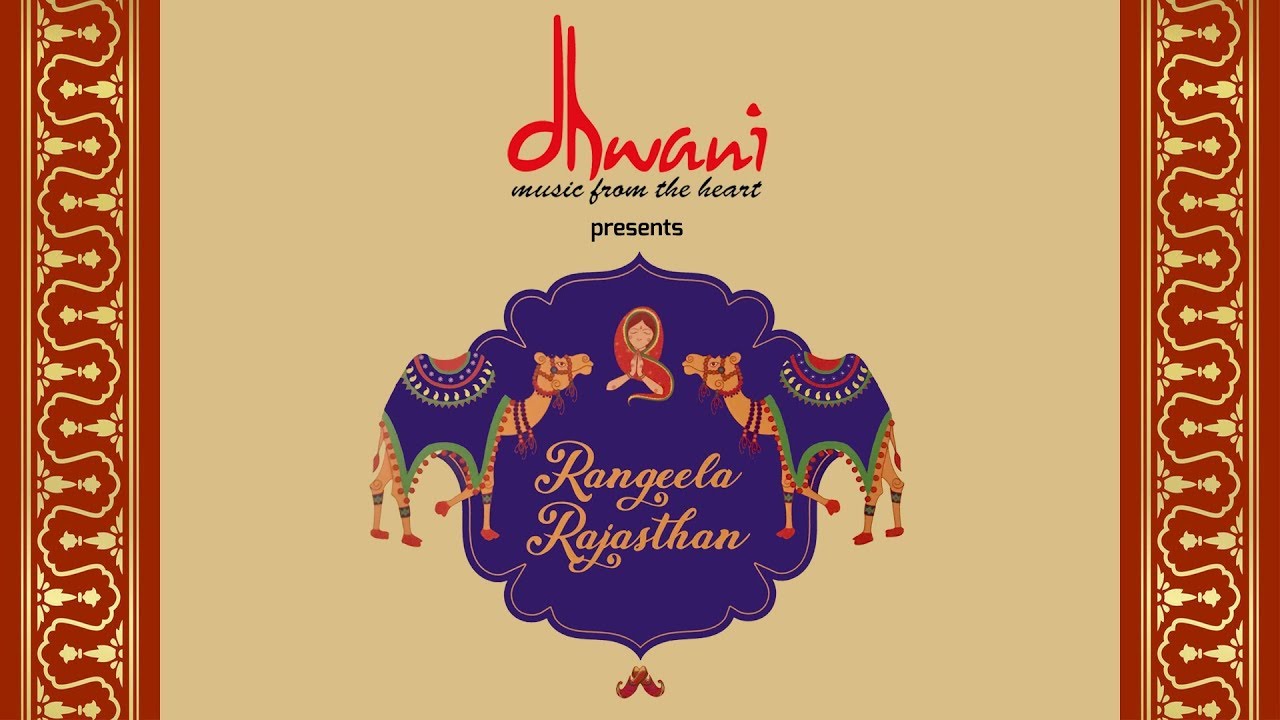 Rangeela Rajasthan - Rajasthani Folk Songs Showreel by Dhwani - YouTube