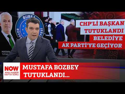 Mustafa Bozbey tutuklandı... 4 Nisan 2026 Ozan Gündoğdu ile NOW Ana Haber Hafta Sonu