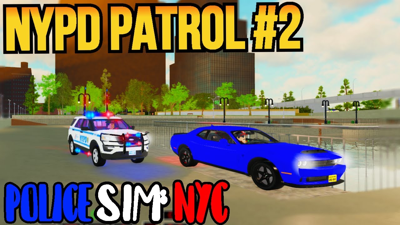 NYPD PATROL #2! | Policesim NYC (Roblox) - YouTube
